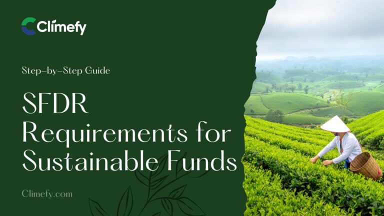 SFDR Requirements Guide For Sustainable Funds | Climefy