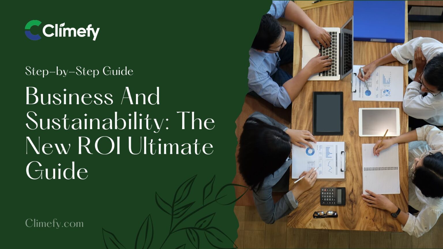 Business And Sustainability: The New ROI Ultimate Guide