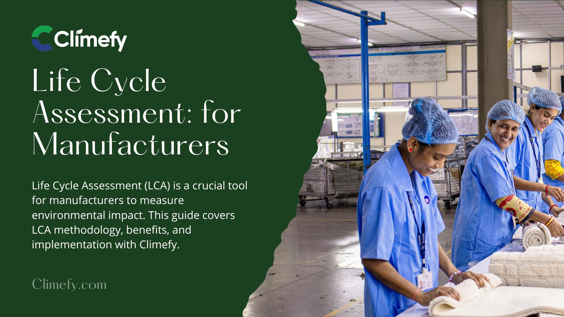 Life Cycle Assessment: A Guide For Manufacturers | Climefy