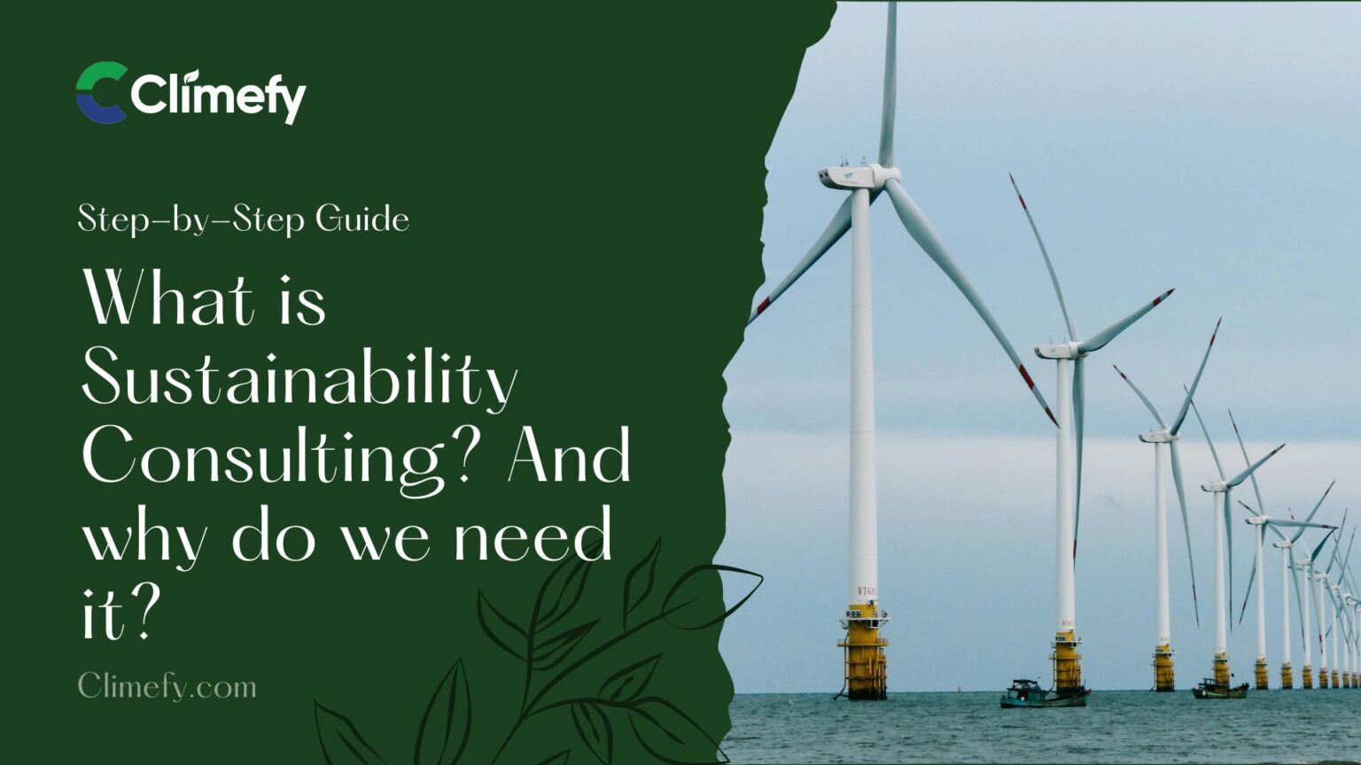 What Is Sustainability Consulting? And Why Do We Need It?