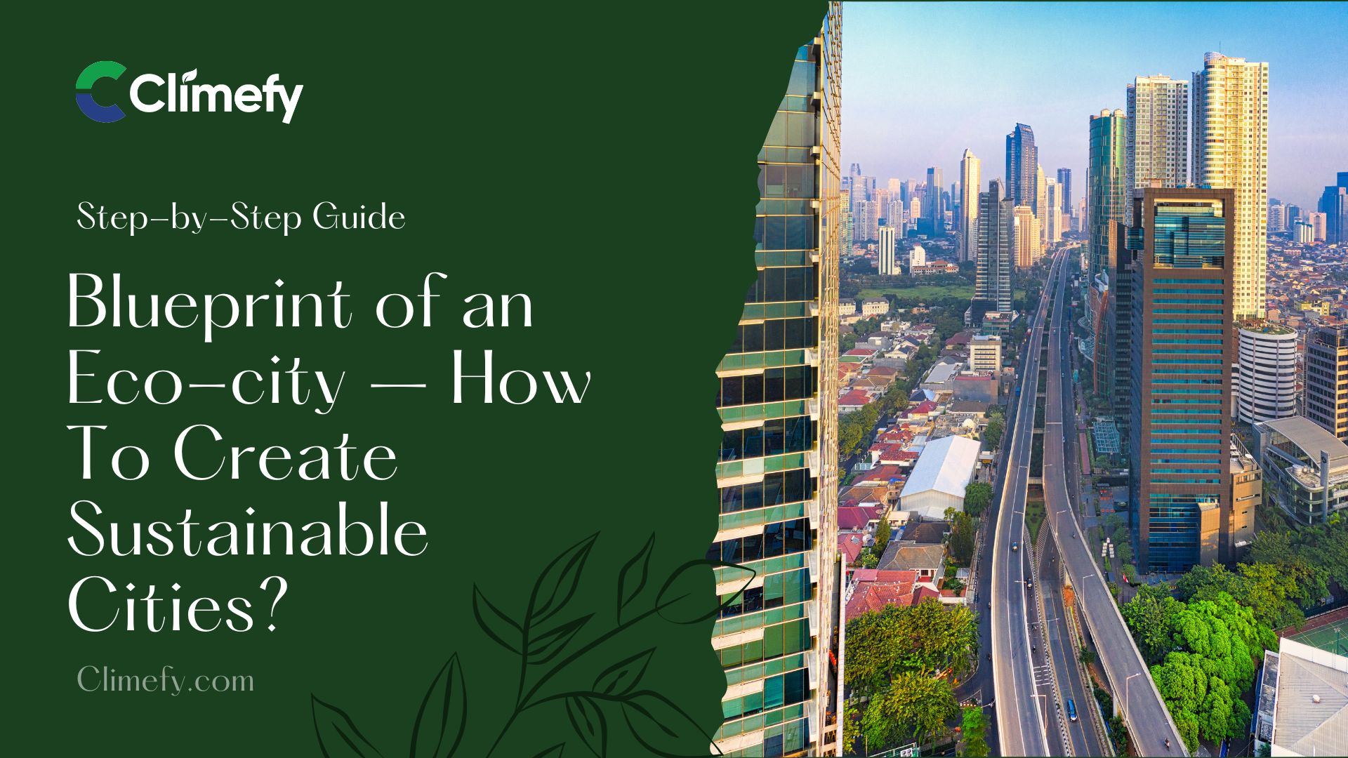 Blueprint Of An Eco-city – How To Create Sustainable Cities?