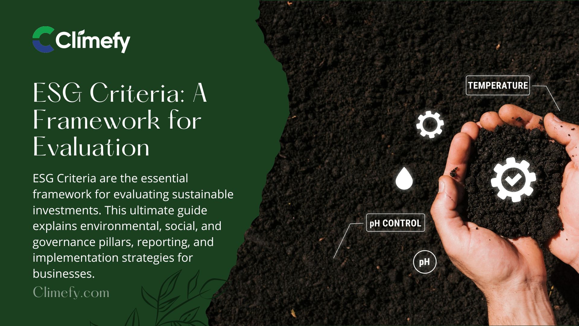ESG Criteria: A Framework For Evaluation [Ultimate Guide]